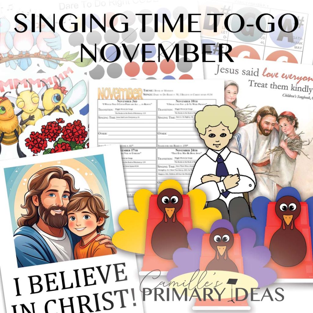 November 2024 Primary Songs Singing Time To-Go | Camille's Primary Ideas